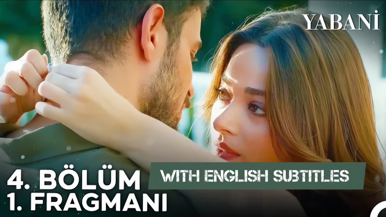 Yabani | The Wild Episode 4 trailer 1 with English Subtitles | Halit ...