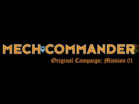 MechCommander Gold Original Campaign - Mission 01 (Ops 01 Mission 01) w ...