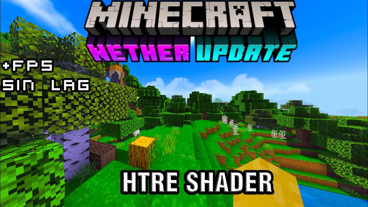 HTRE SHADER para minecraft 1.16.x (+fps y menos lag) - Shader para ...