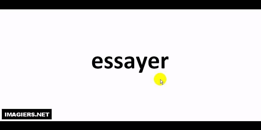 Essayer