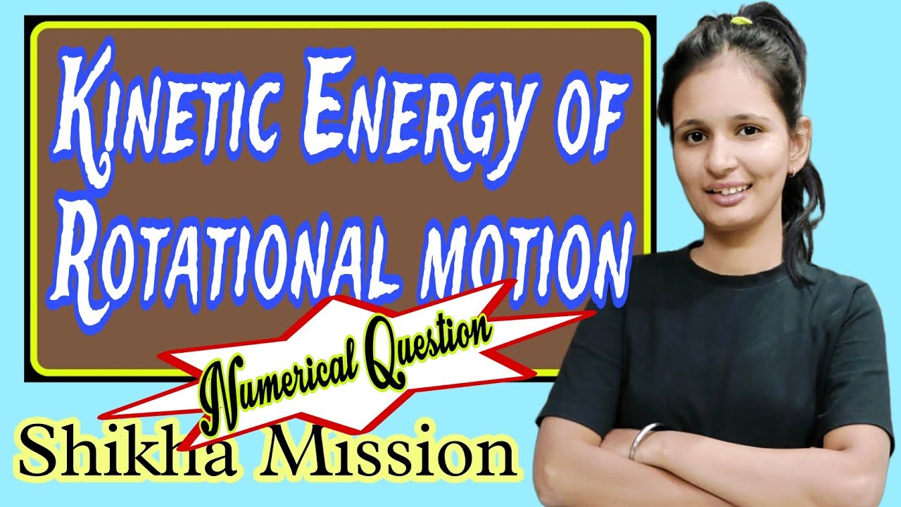 NUMERICAL QUESTION ON KINETIC ENERGY OF ROTATIONAL MOTION | PHYSICS ...