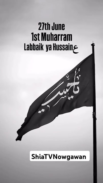 27th June 1st Muharram 2025 Labbaik Ya Hussain 🙌 - YouTube