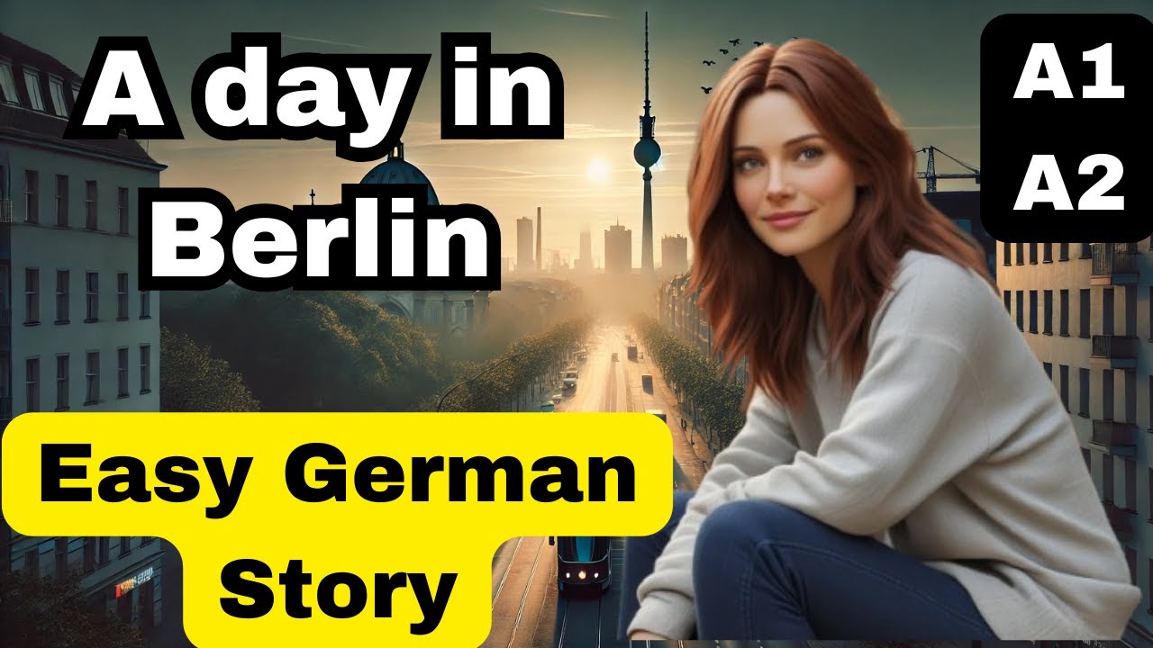 Easy German Story for beginners ( A1 - A2 ) | Ein Morgen in Berlin (A ...