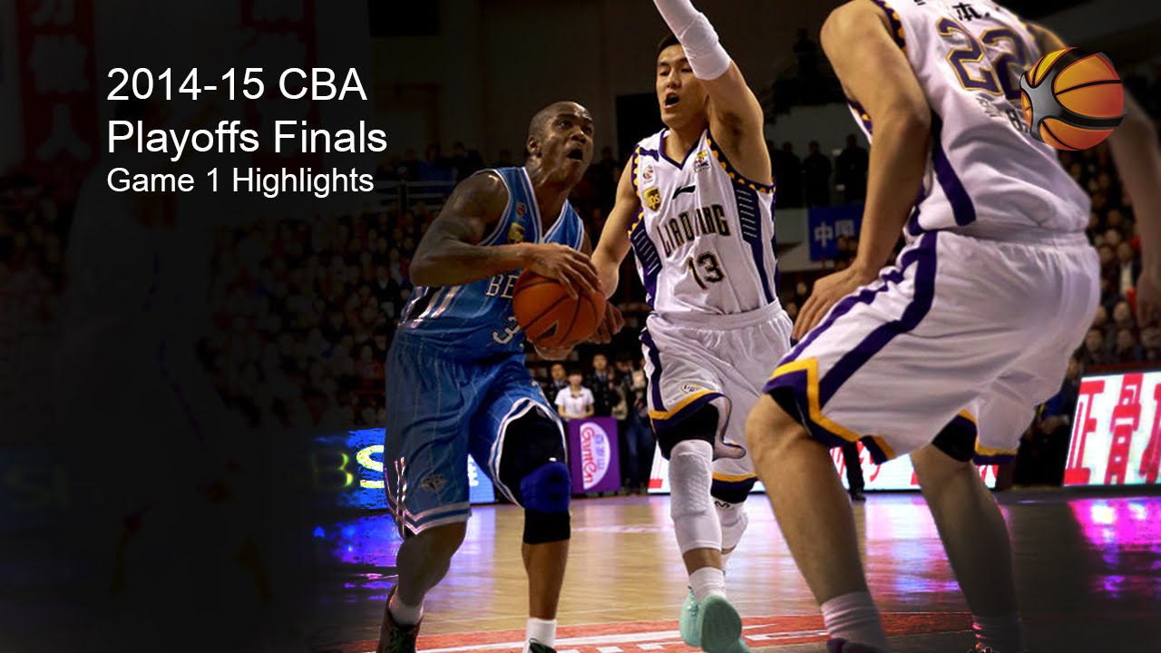 CBA Finals Game 1 | 2014-15 China CBA Playoffs | Full Highlights ...