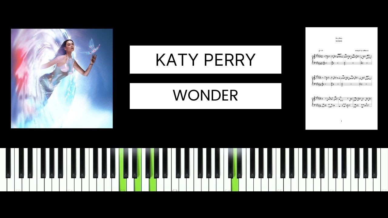 Katy Perry - WONDER (BEST PIANO TUTORIAL & COVER) - YouTube