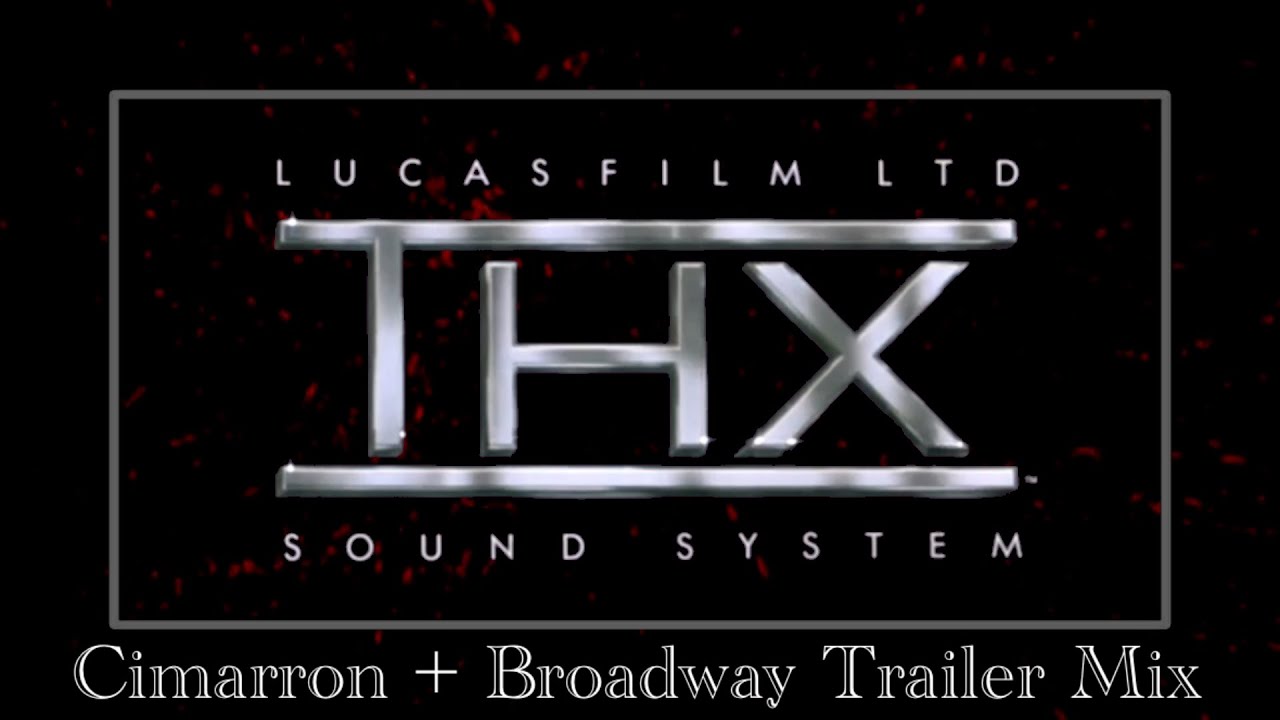 (The THX 80s Mix) THX Cimarron + Broadway Trailer (Fictional Short ...