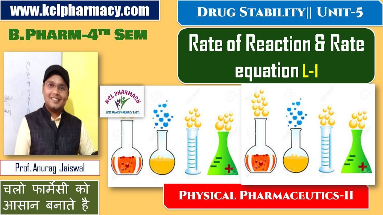 Rate of Reaction , Rate Equation || Drug Stability L-1 Unit-5 ...