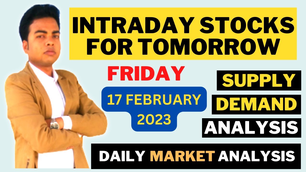 Intraday Stocks for Tomorrow | Tomorrow Market Prediction | 17 February ...