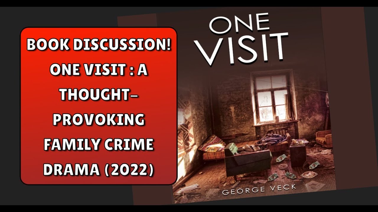 Book Discussion! One Visit : A Thought-Provoking Family Crime Drama ...