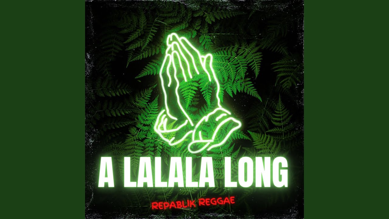 A Lalala Long - YouTube Music