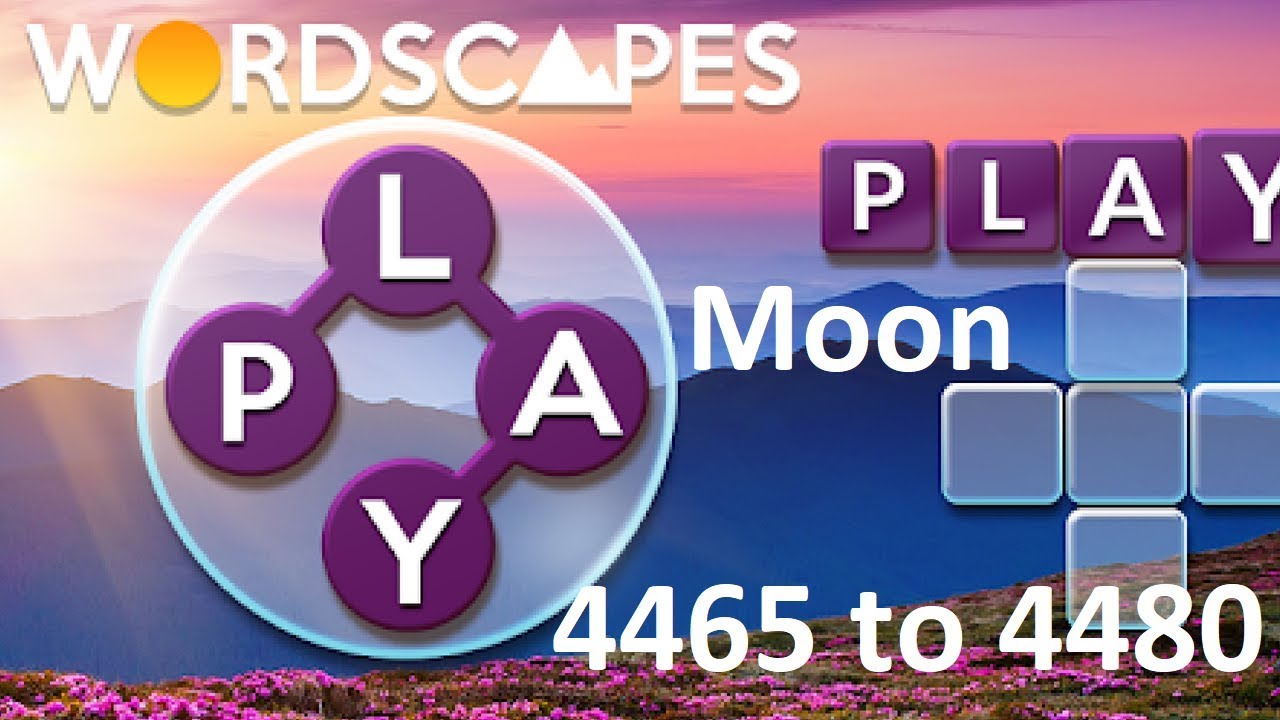 Wordscapes Level 4465 to 4480 - YouTube
