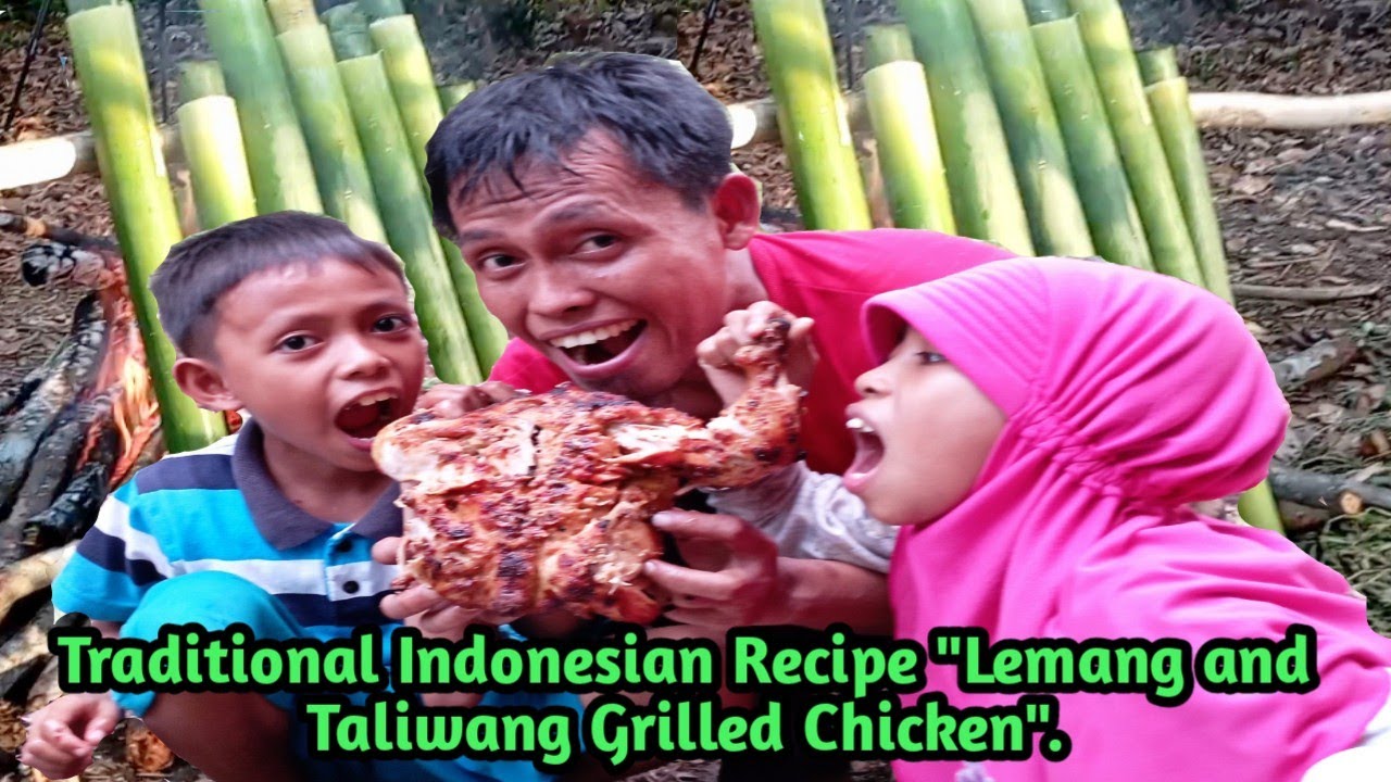 Indonesia Traditional Recipe "Lemang and Ayam Bakar Taliwang". - YouTube