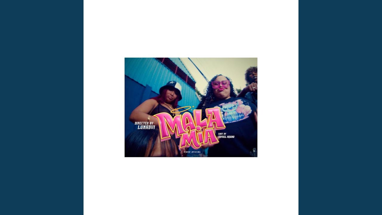 Mala Mia - YouTube