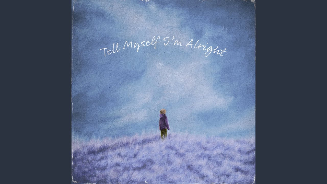 tell myself i'm alright (feat. Kado) - YouTube Music
