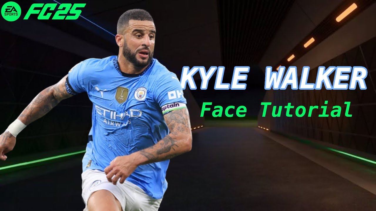 EA FC25 - KYLE WALKER [PROCLUBS FACE LOOKALIKE] - YouTube