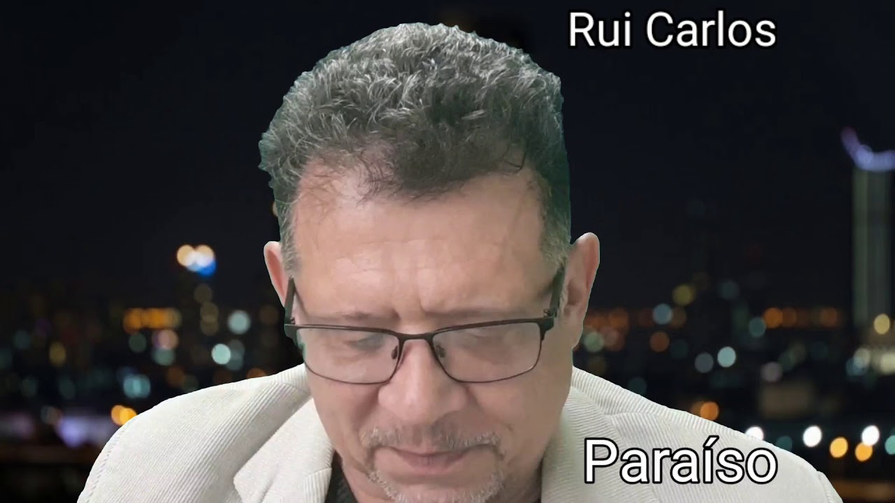 Rui Carlos, falando sobre paraíso - YouTube