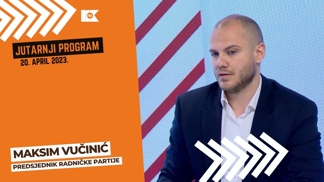 Jutarnji program 20. 4. 2023. - Maksim Vučinić, predsjednik Radničke ...