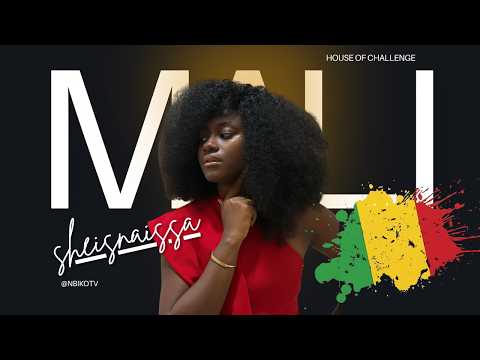 HOUSE OF CHALLENGE 2026 - SHEISNAISSA (MALI )