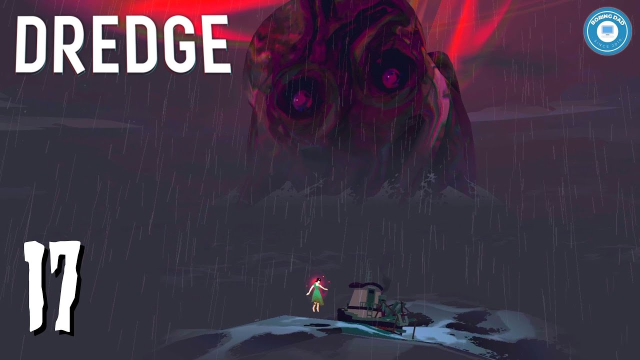 The End (Of The World Probably) | DREDGE | Eldritch Fishing Mystery ...