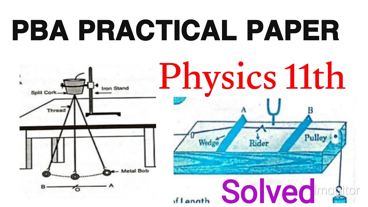 Solved PBA PRACTICAL PAPER Physics class 11th | Solved PBA PAPERS # ...