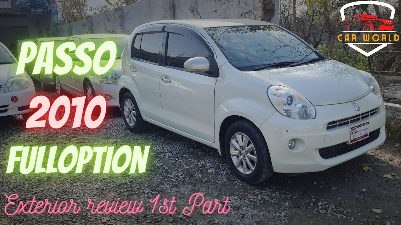 Toyota Passo 2010 Model Fulloption 1300cc : Detailed Review - YouTube