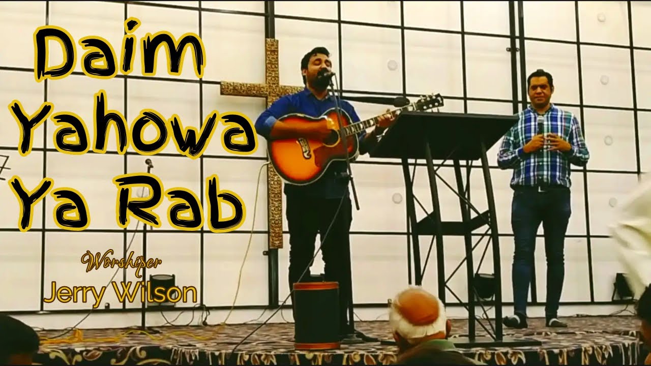 Zaboor 9 || Daim Yahowa Ya Rab || Jerry Wilson || SK Offical - YouTube