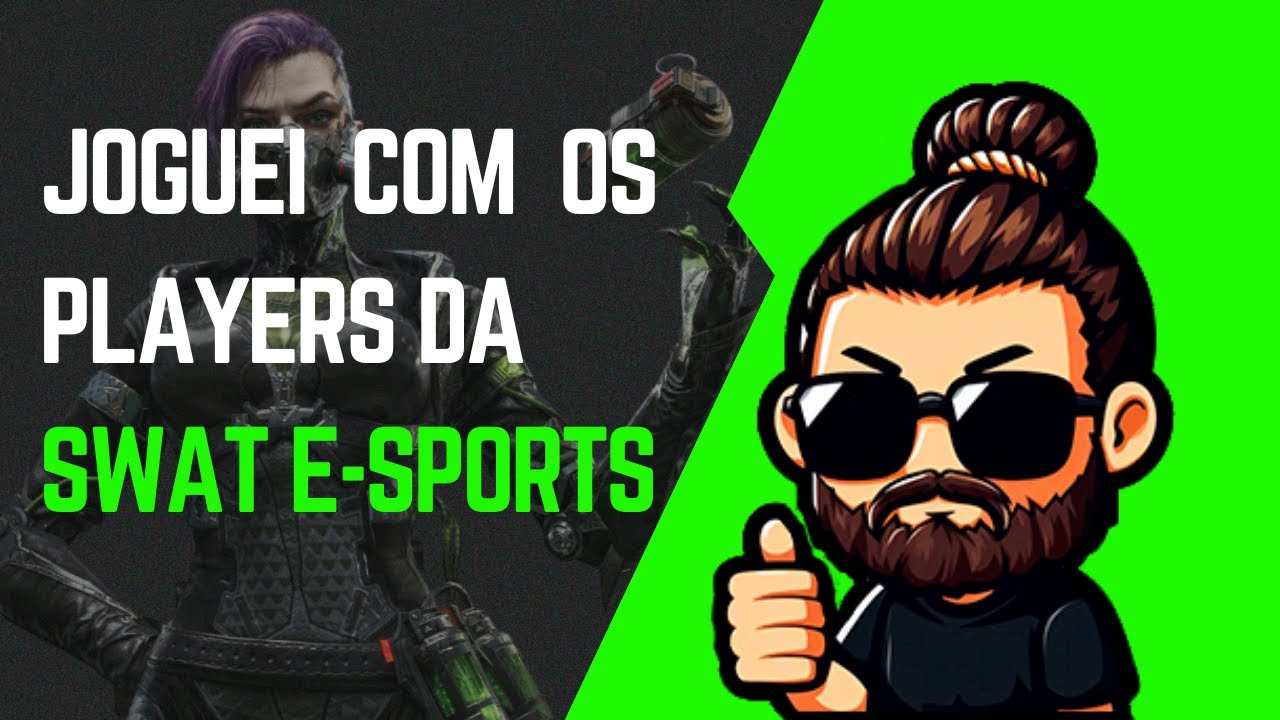 JOGUEI COM OS PLAYERS DA SWAT E-SPORTS - YouTube