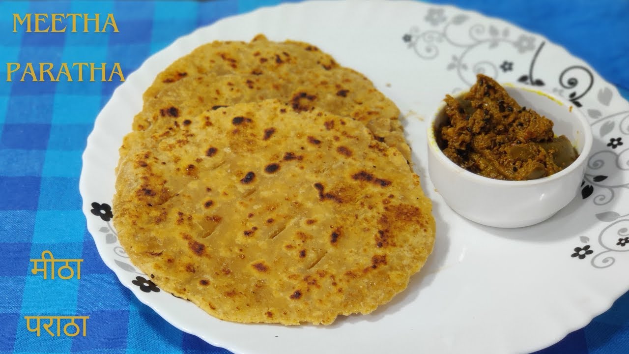 मीठा पराठा / Meetha paratha recipe / How to make Meetha Paratha at Home ...