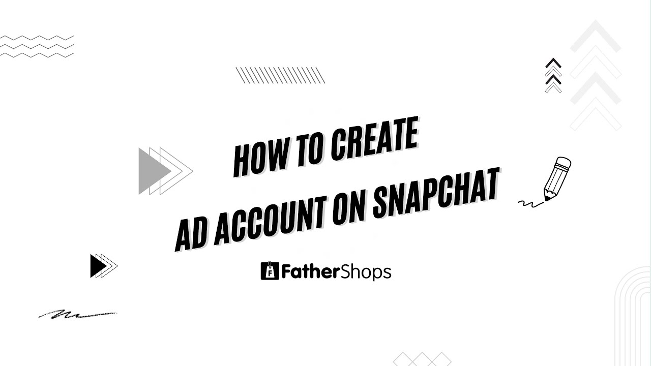 How To Create an Ad Account On Snapchat - YouTube