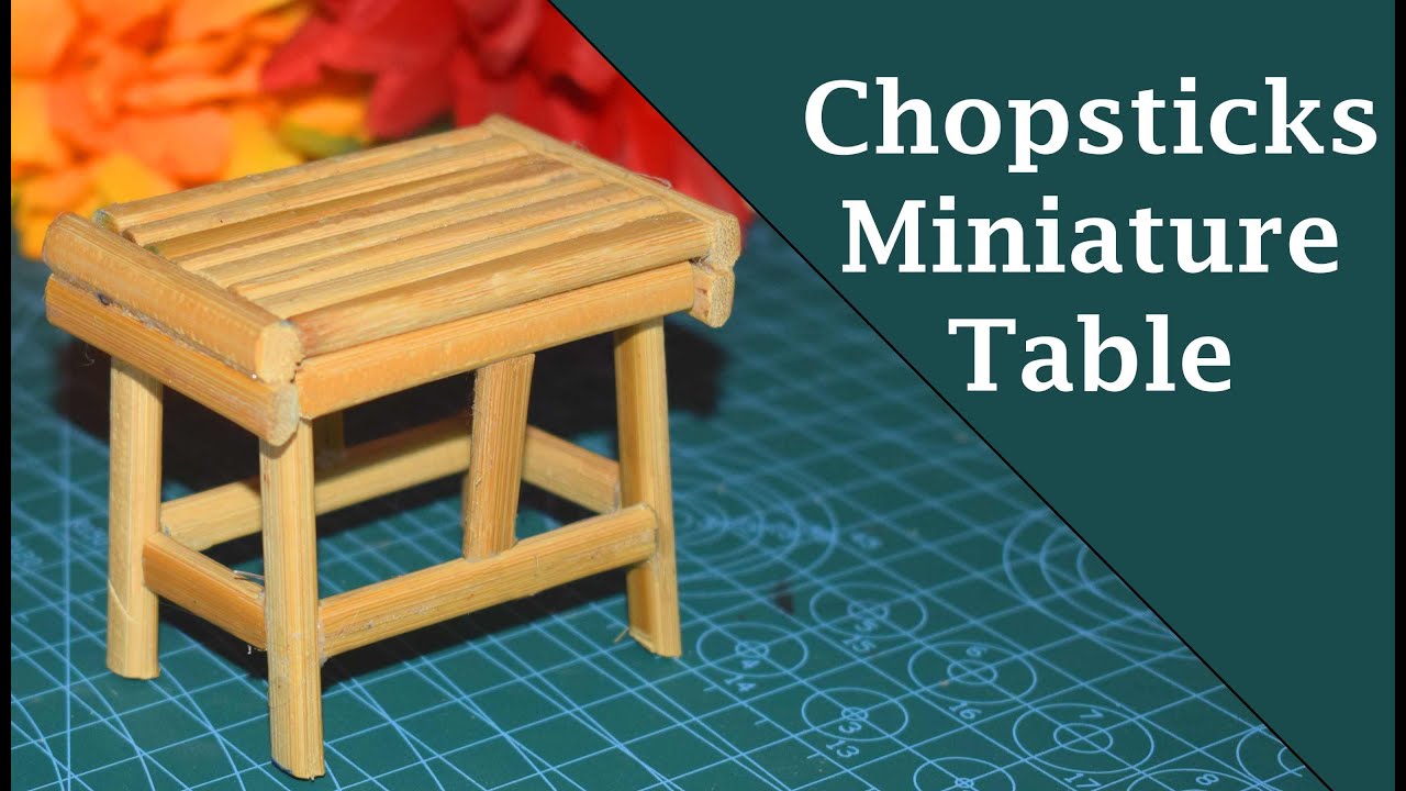 Dollhouse Furniture: A Miniature Table Made From Chopsticks - YouTube