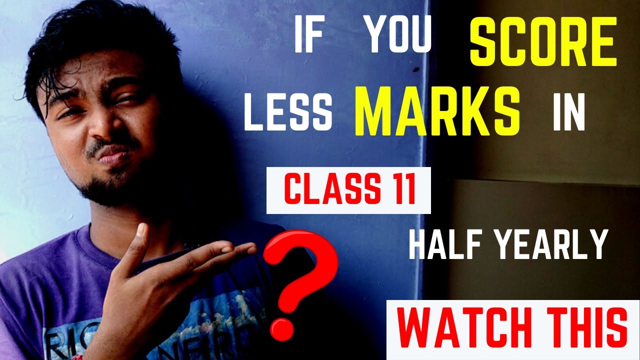 I scored less marks in class 11, can I still score good in class 12 ...