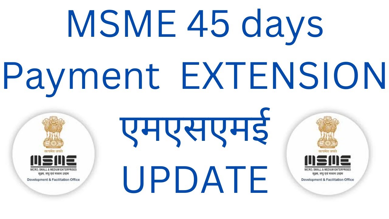 MSME payment within 45/15 days rule | Section 43B(h) of Income Tax Act ...