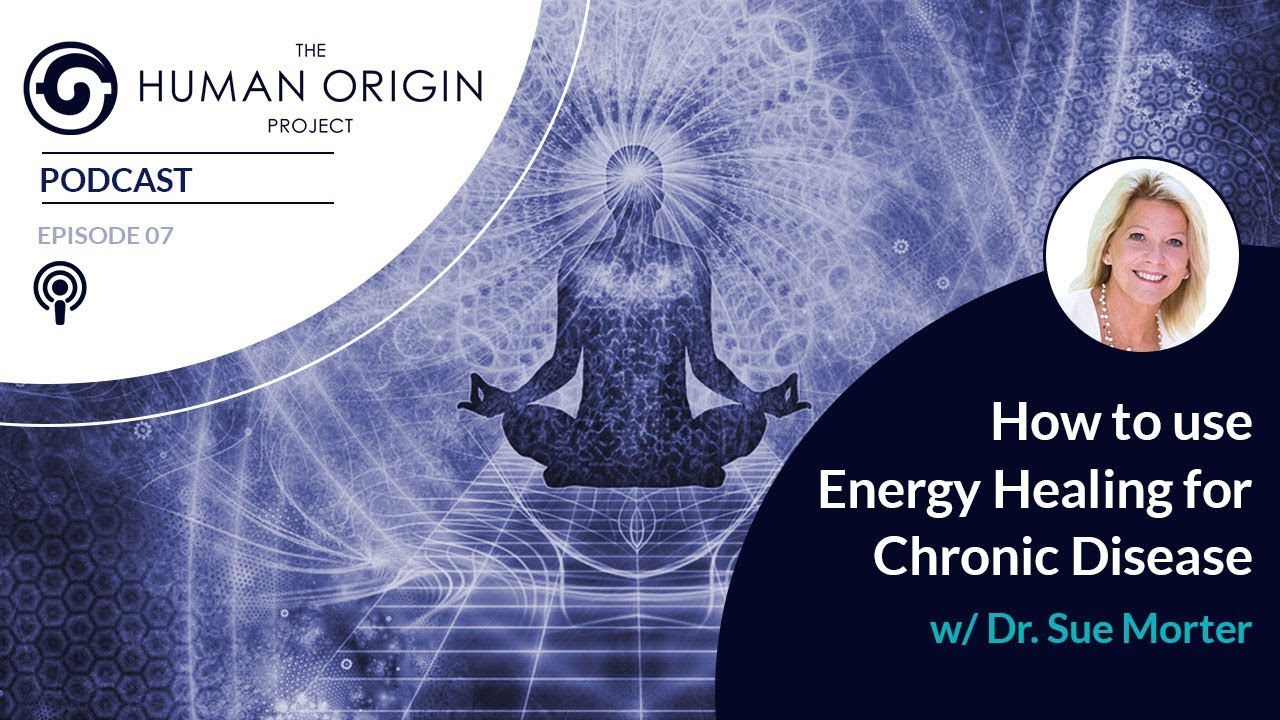 HOP Podcast #7: How to use Energy Healing for Chronic Disease w/ Dr ...