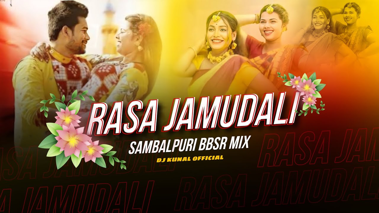 Rasa Jamudali | Sambalpuri Song | BBSR Style | Dj Kunal Official - YouTube