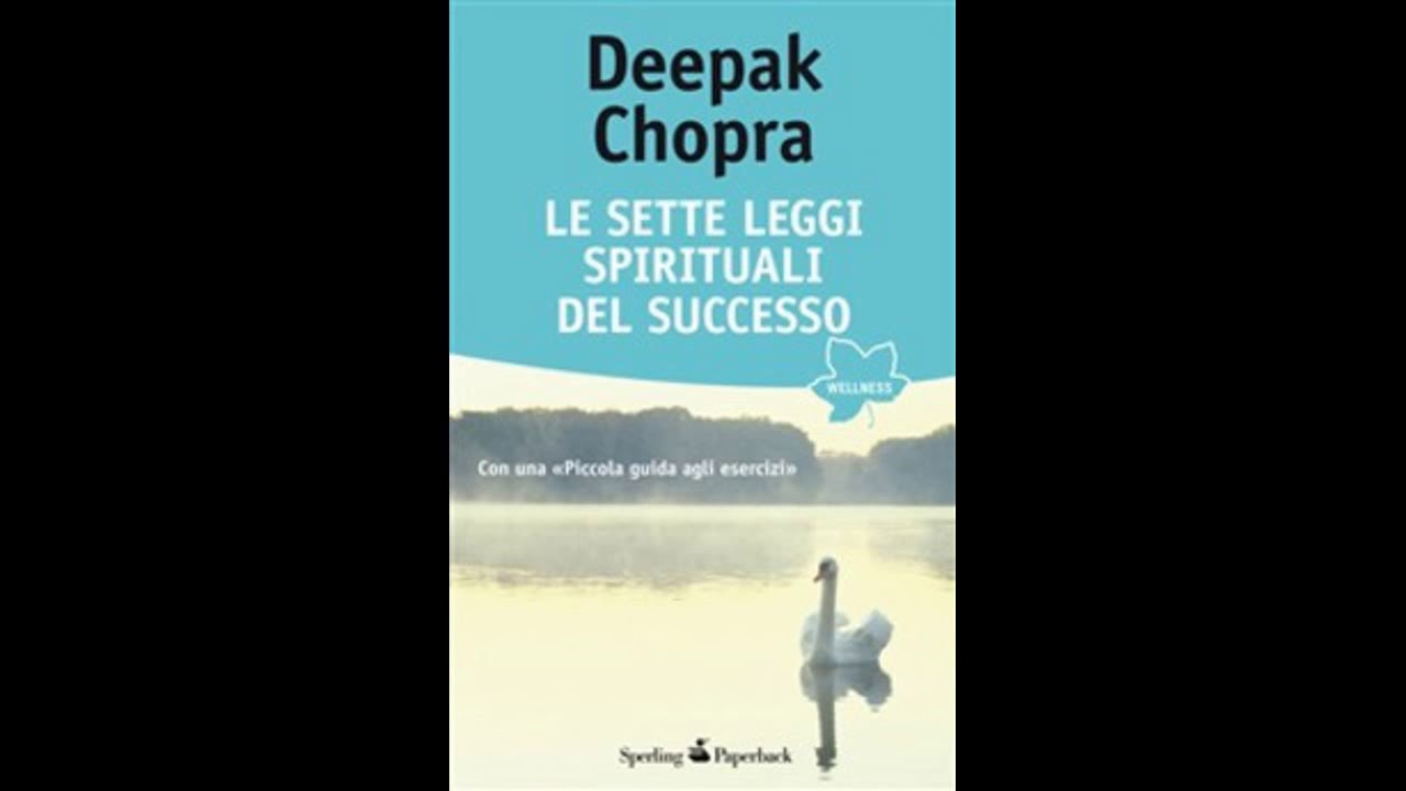 Le Sette Leggi Spirituali Del Successo Deepak Chopra AUDIOLIBRO - YouTube