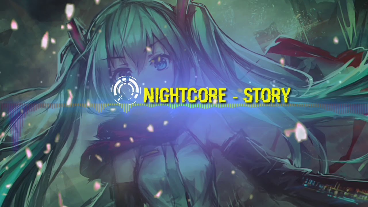 Nightcore - Story - YouTube