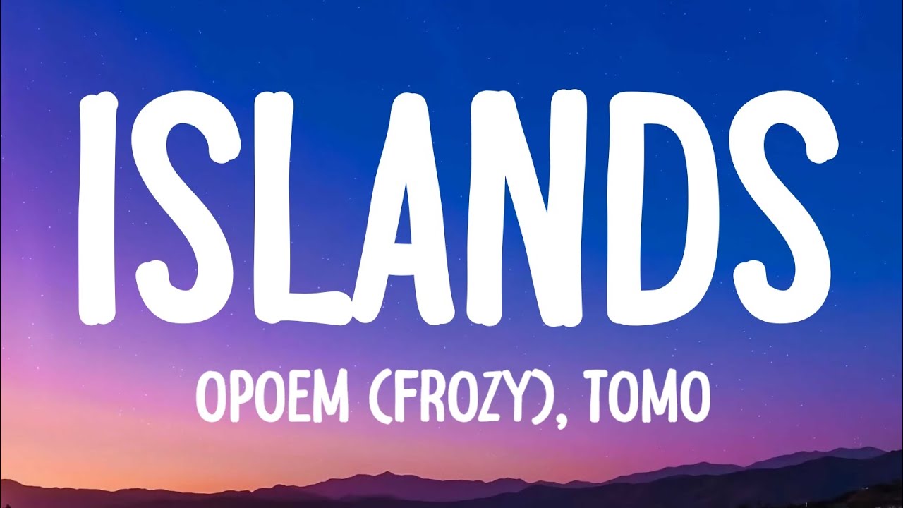 фрози (frozy), Tomo - Islands (kompa pasión) (Lyrics) @JasonDerulo ...