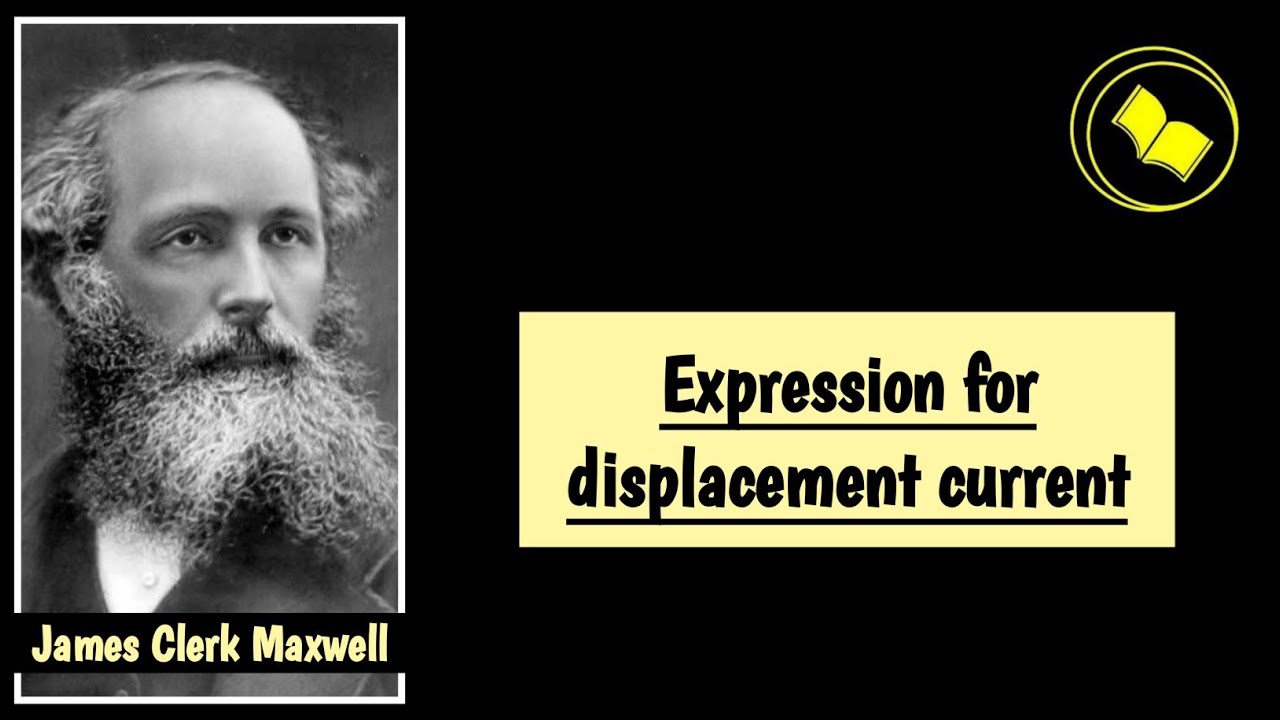 Expression for displacement current. - YouTube