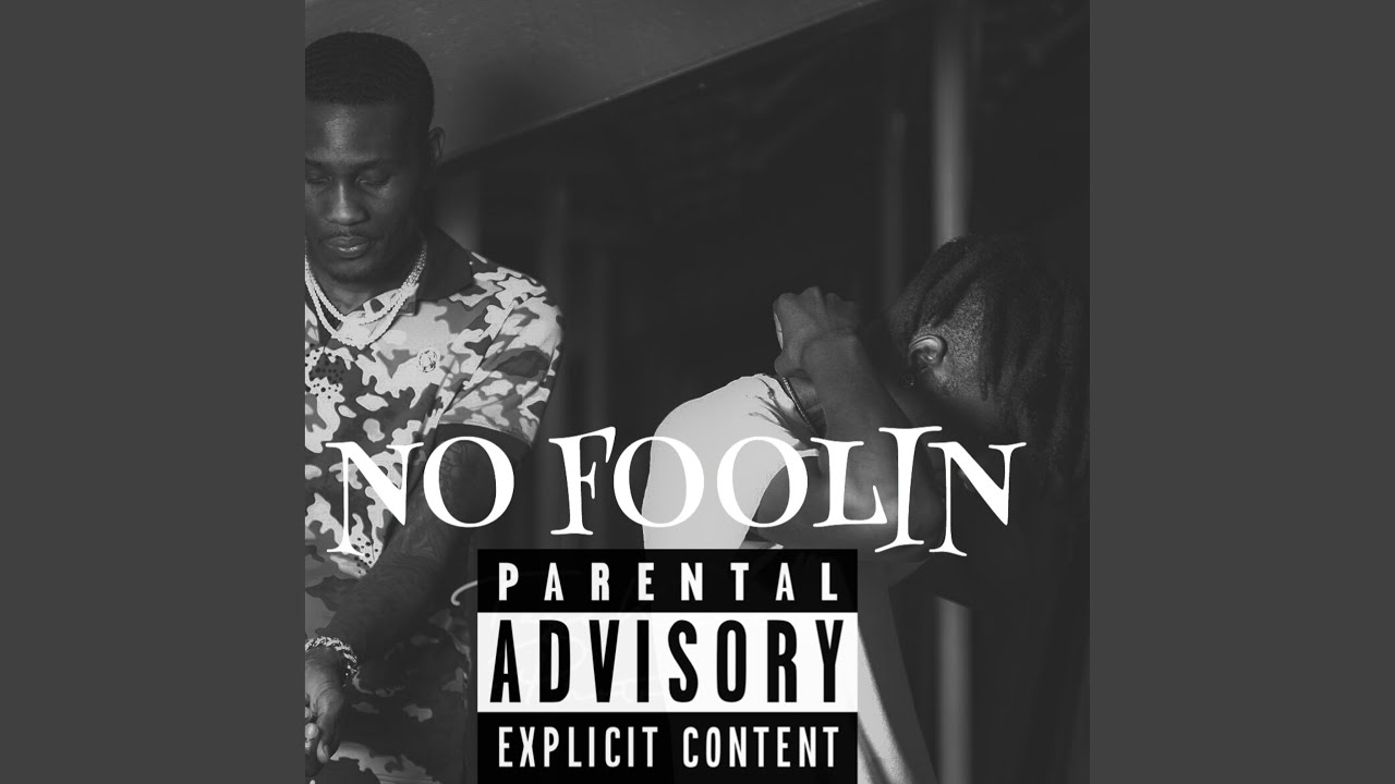 NO FOOLIN - YouTube