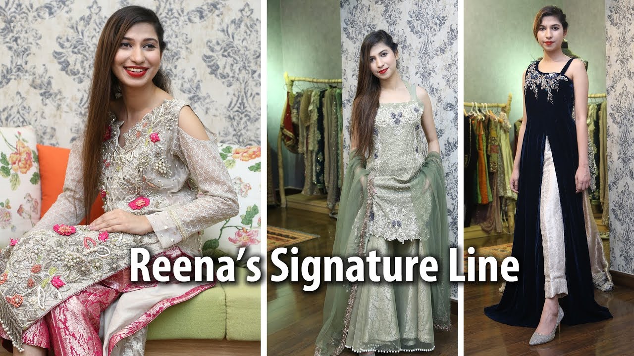 Reena’s Signature Line | Pakistani Fashion | Ebuzztoday - YouTube