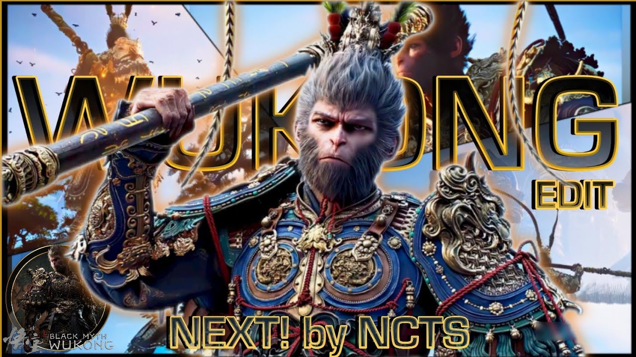 Wukong Edit | Black Myth: Wukong Edit | NEXT! by NCTS | SafdarJii - YouTube