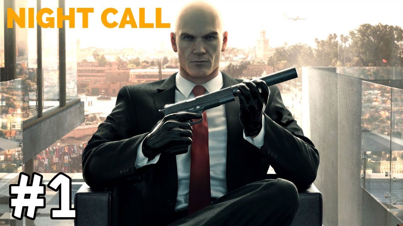 HITMAN 2 Walkthrough Gameplay PART - 1 | MISSION NIGHT CALL - HAWKE'S ...