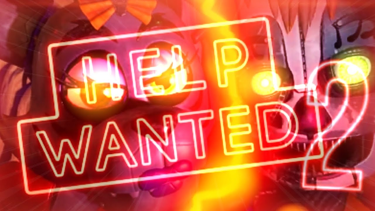 FNAF HELP WANTED 2 IS GONNA BE INSANE | FNAF Help Wanted 2 Gameplay ...