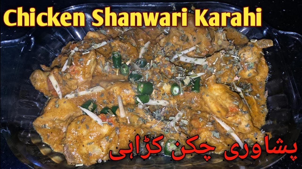Chicken Shanwari Karahi| Peshawari Karahi| Quick Chicken Karahi # ...