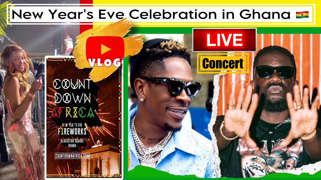 S1 E2: Sarkodie & Shatta Wale ON THE SAME STAGE in GHANA| New Years Celebration| COUNTDOWN ...