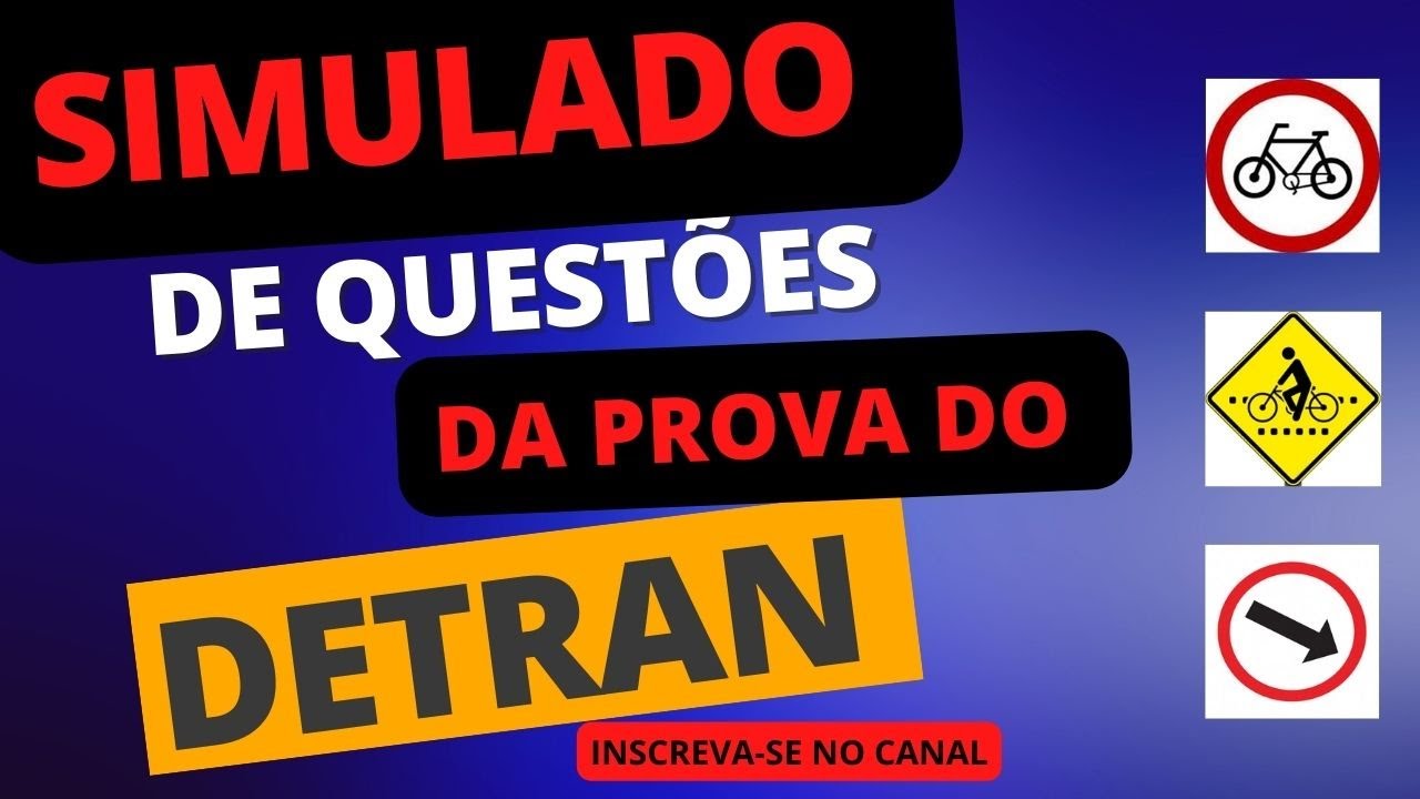 SIMULADO DE QUESTÕES DA PROVA TEÓRICA DO DETRAN - QUESTÕES MUITO ...