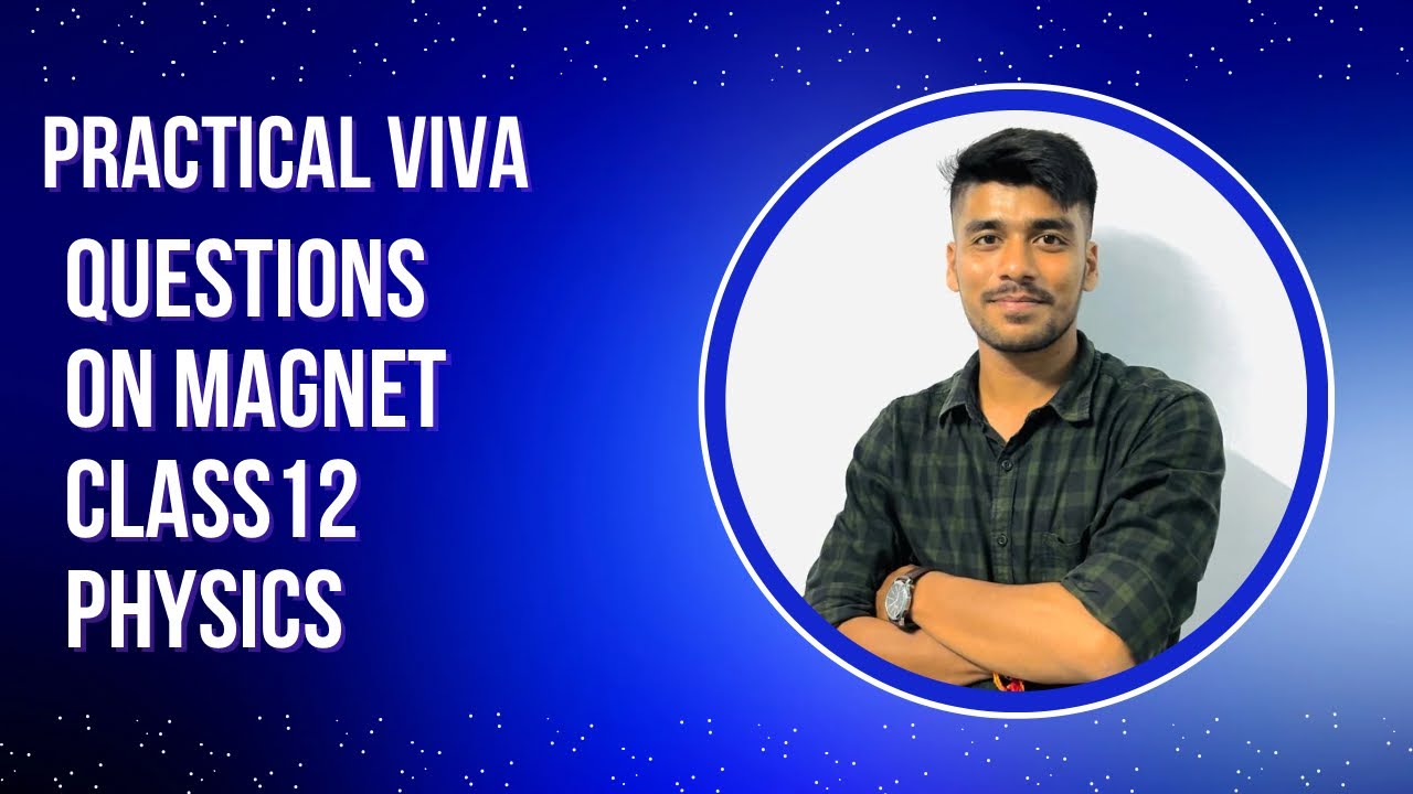 Physics | Practical Viva questions on Magnet | Class 12 Physics ...