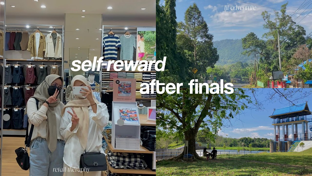 self-reward after finals ⛰️ quality time, retail therapy, adventure in ...