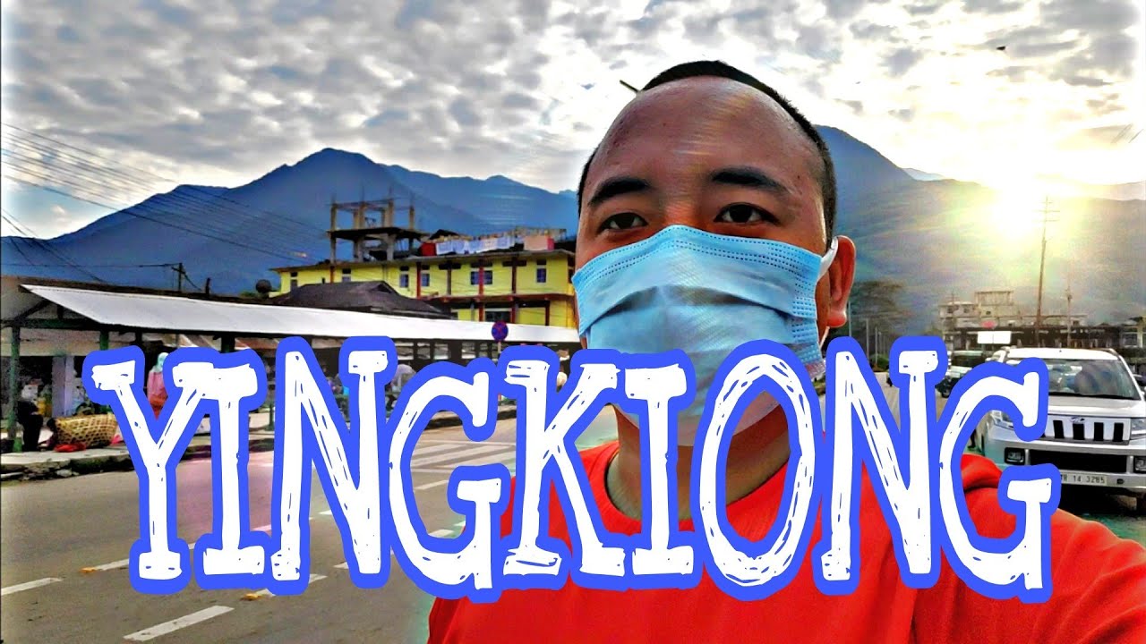 YINGKIONG | Beautiful Town of Arunachal Pradesh | #Northeast #India # ...