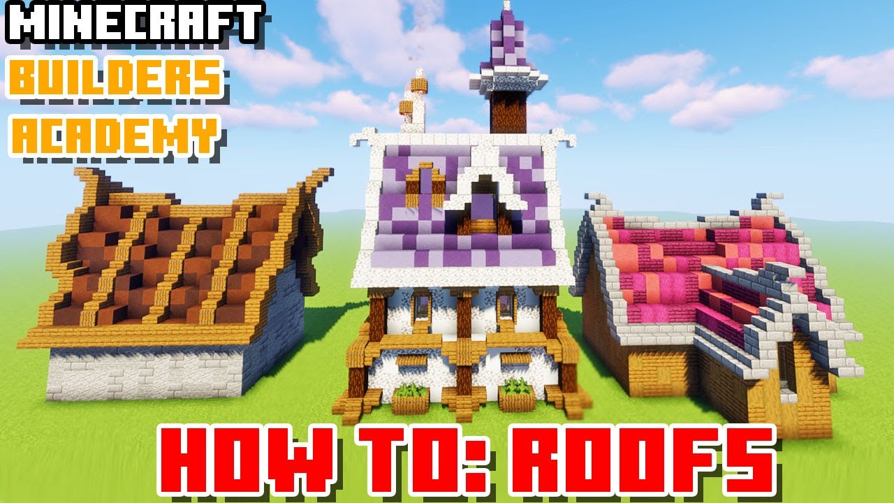 How to Build Pro Roofs in Minecraft! Builders Academy Lesson 4 - YouTube